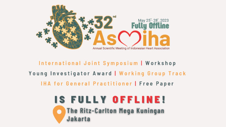 The 32nd Annual Scientific Meeting of Indonesian Heart Association ...